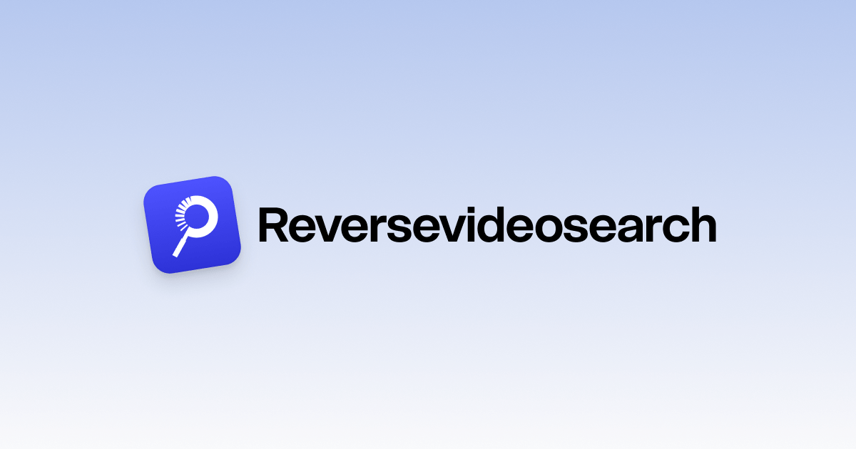 How to Find Someone Using a Reverse Video Search